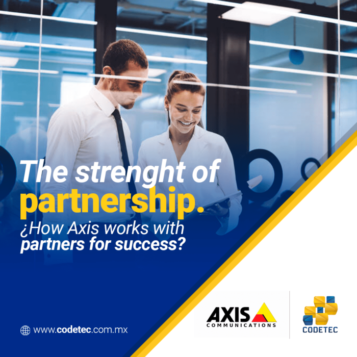 The strength of partnership: how Axis works with partners for success ...